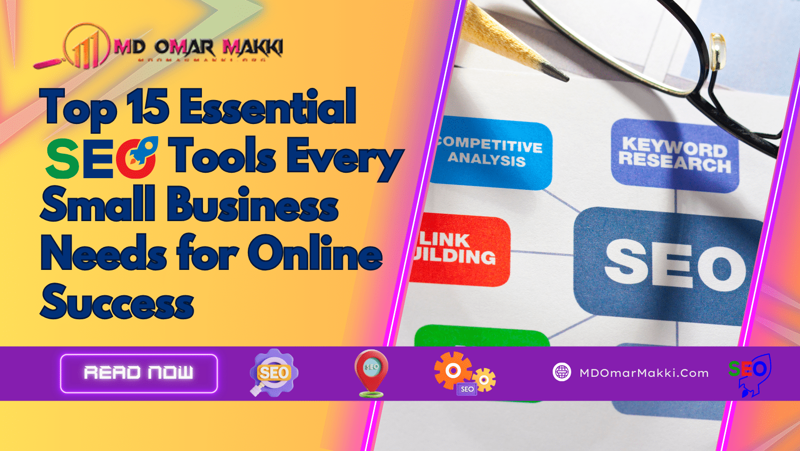 Top 15 Essential SEO Tools Every Small Business Needs for Online Success - MDOmarMakki.Com